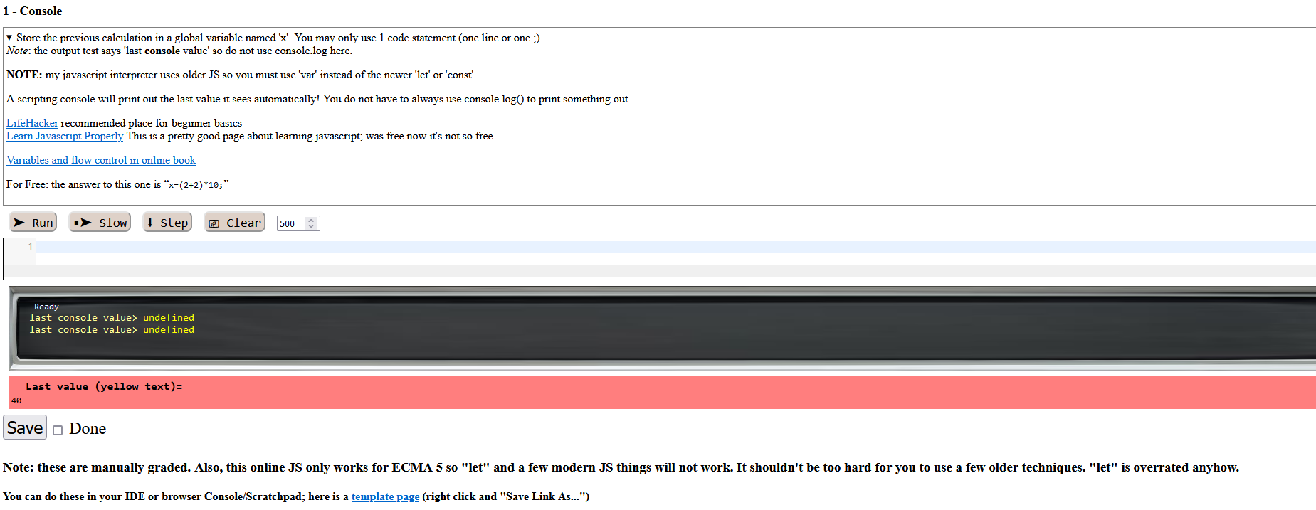 Solved 0 - Console In javascript, add 2 + 2 then take that | Chegg.com