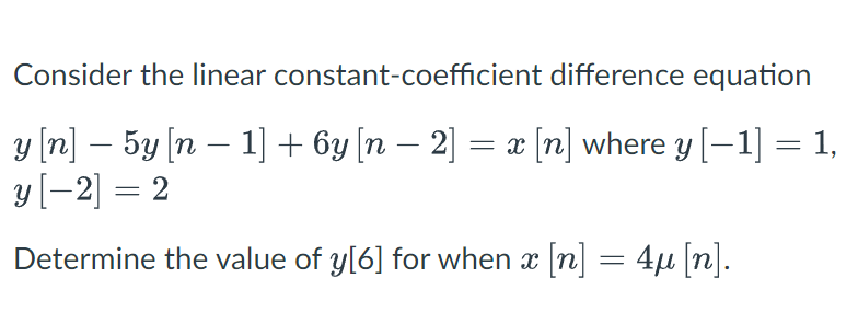Solved Consider the linear constant-coefficient difference | Chegg.com