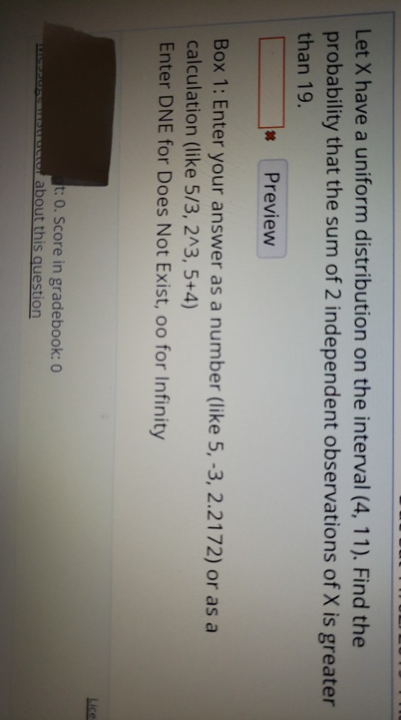 Solved Let X have a uniform distribution on the interval (4, | Chegg.com