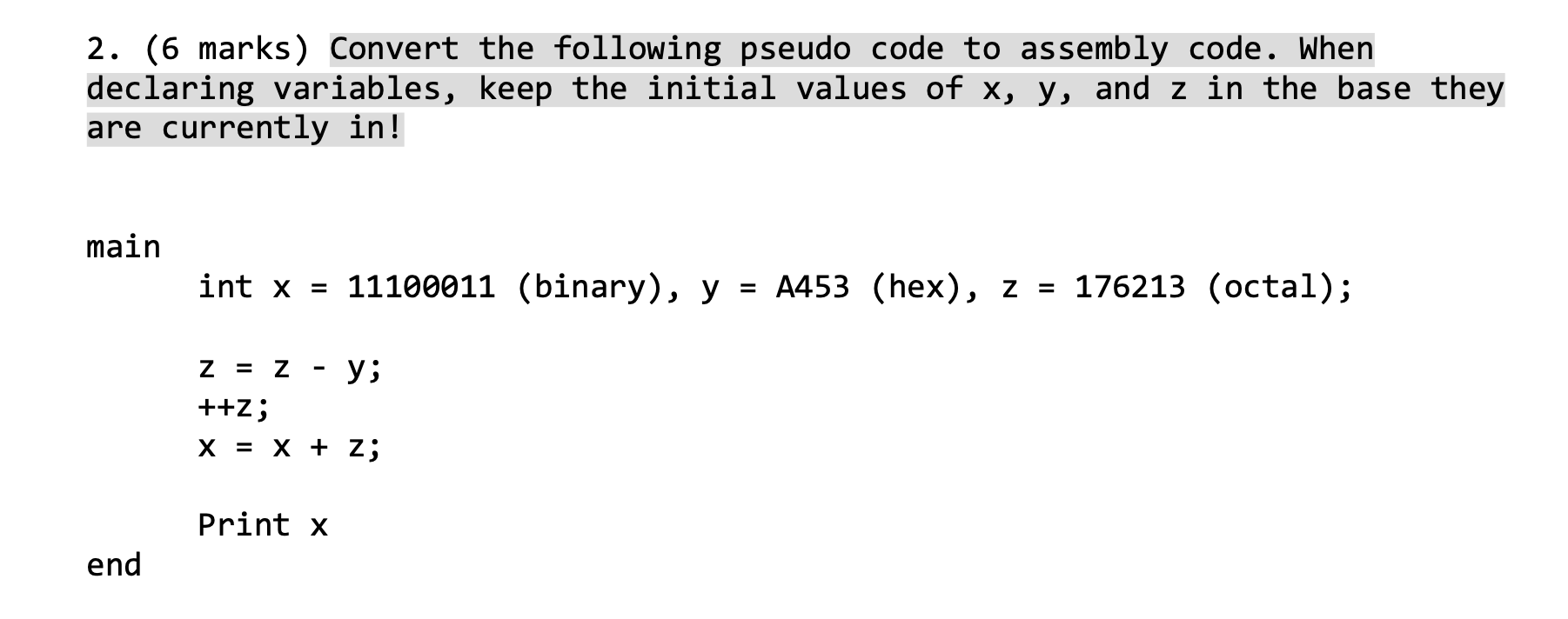 2. (6 marks) Convert the following pseudo code to | Chegg.com