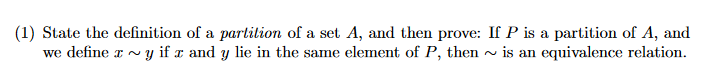 Solved (1) State the definition of a partition of a set A, | Chegg.com