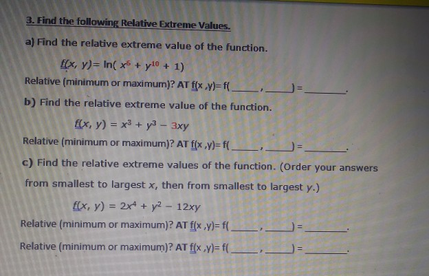 Solved 3. Find the following Relative Extreme Values a) Find | Chegg.com