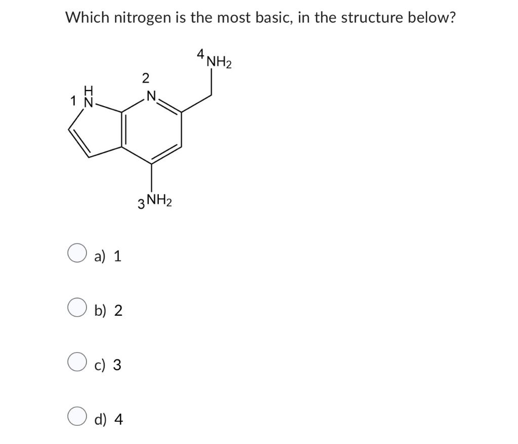 Solved Which nitrogen is the most basic, in the structure | Chegg.com