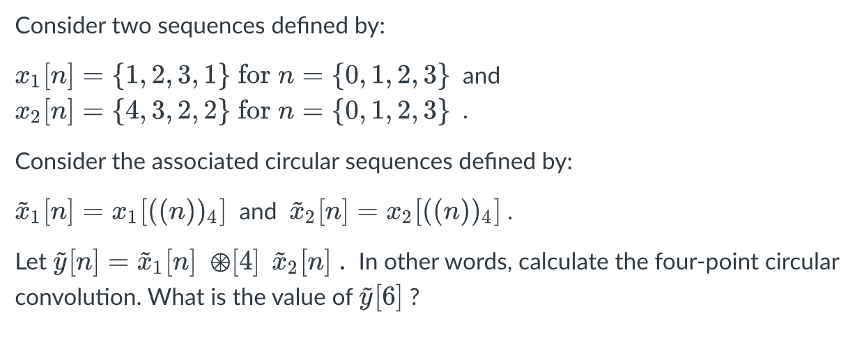 Solved Consider two sequences defined by: = X1 [n] = | Chegg.com