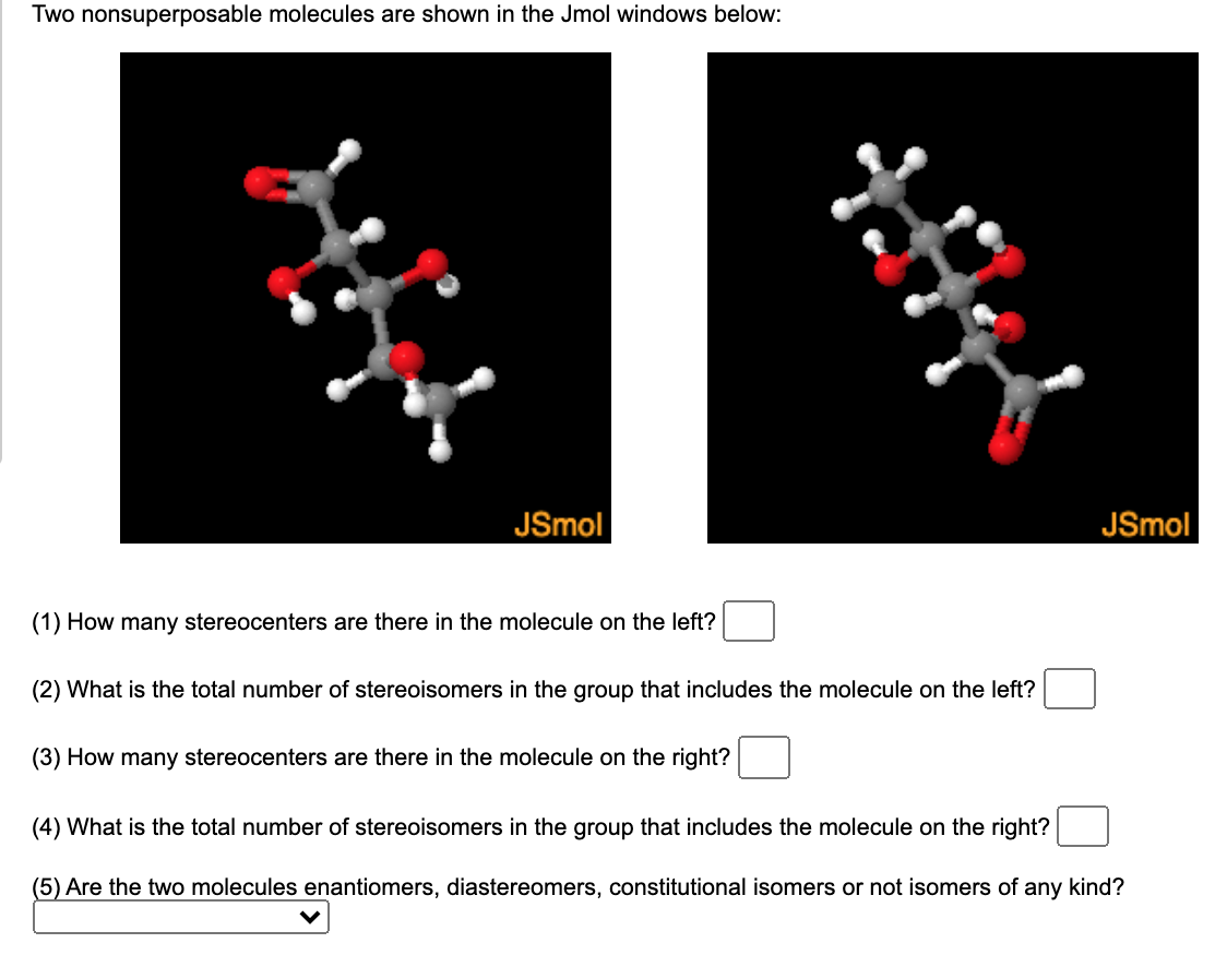 Solved Two nonsuperposable molecules are shown in the Jmol | Chegg.com