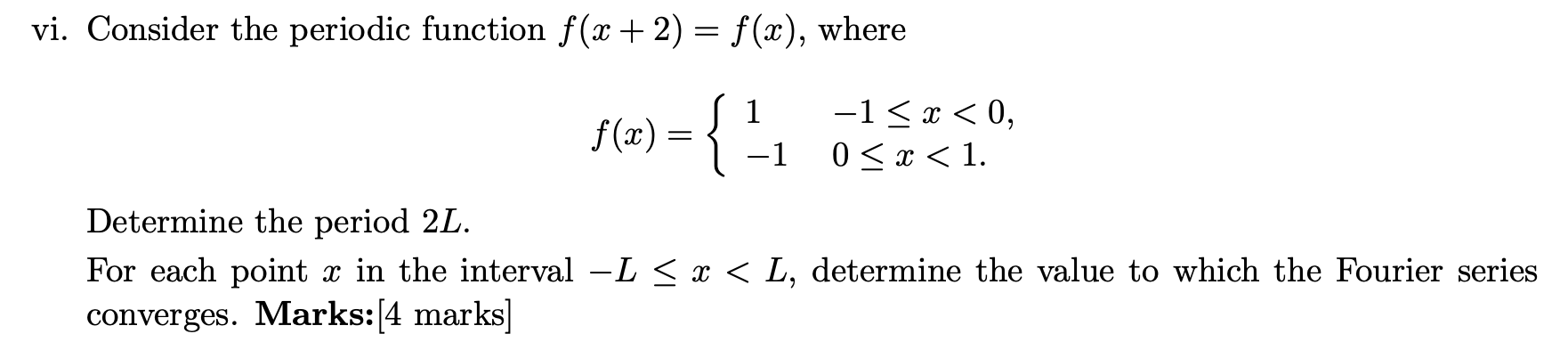 Solved vi. Consider the periodic function f(x+2)=f(x), where | Chegg.com