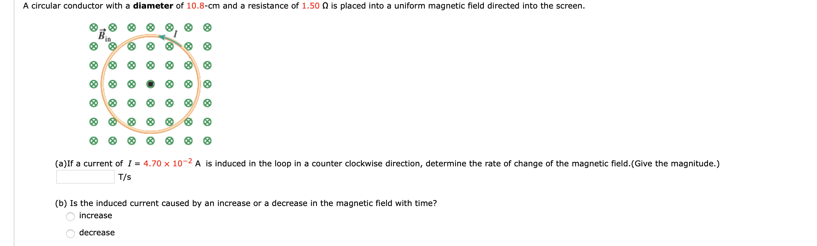 Solved A circular conductor with a diameter of 10.8-cm and a | Chegg.com