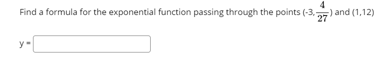 Solved Find a formula for the exponential function passing | Chegg.com