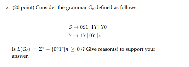 Solved 2. (20 point) Consider the grammar Gc defined as | Chegg.com