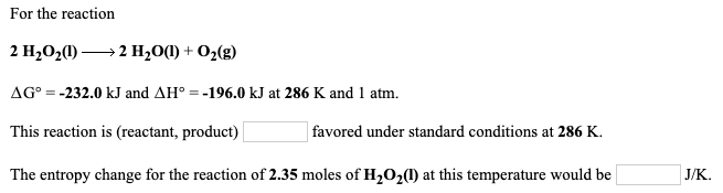 Solved Consider the reaction: 2H202(1—>2H20(1) + O2(g) Using | Chegg.com