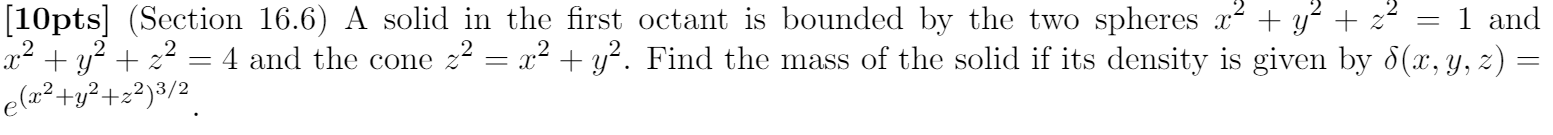 Solved = [10pts] (Section 16.6) A solid in the first octant | Chegg.com