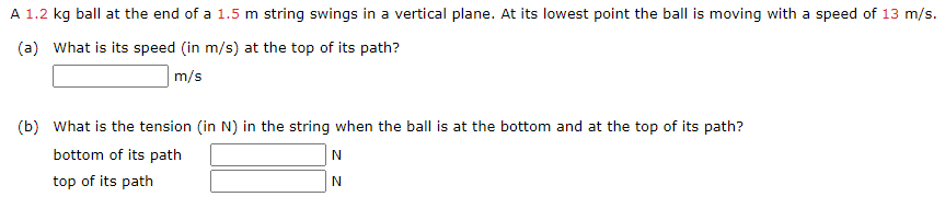 Solved A 1.2 kg ball at the end of a 1.5 m string swings in | Chegg.com