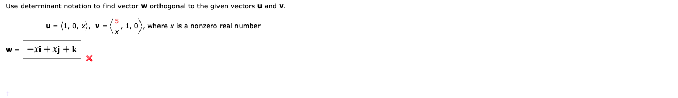 Solved Use determinant notation to find vector w orthogonal | Chegg.com