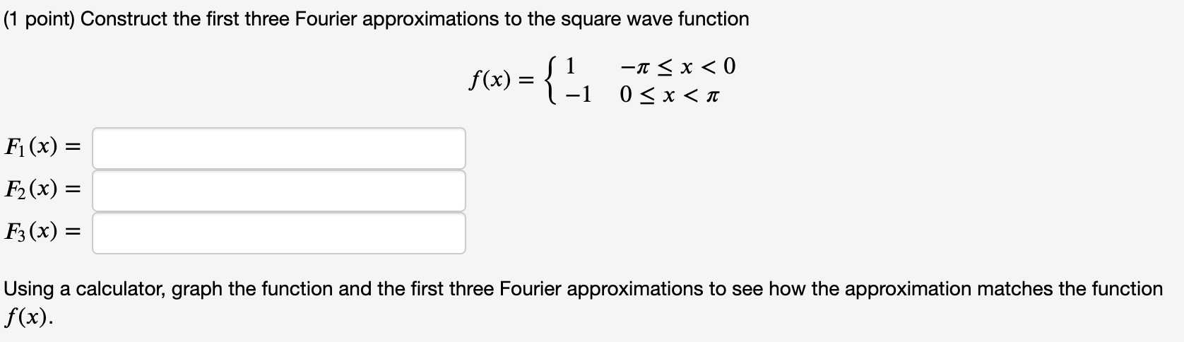 Solved 1 Point Construct The First Three Fourier