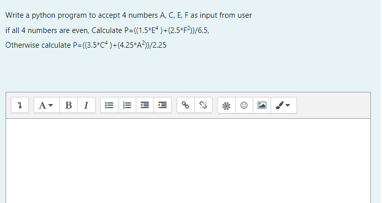 Solved Write a python program to accept 4 numbers A, C, E, F | Chegg.com
