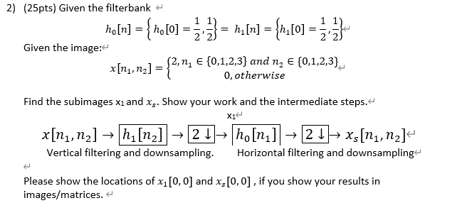 2) (25pts) Given the filterbank | Chegg.com