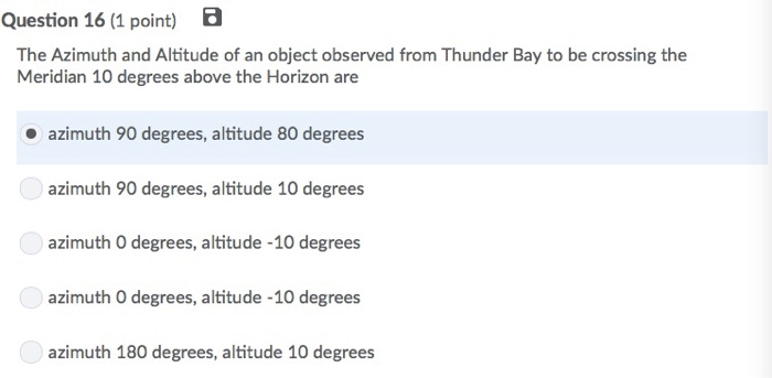 Solved Question 16 (1 point) E The Azimuth and Altitude of | Chegg.com