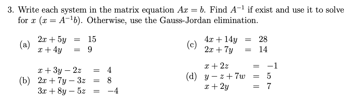 Solved 3. Write each system in the matrix equation Ax = b. | Chegg.com