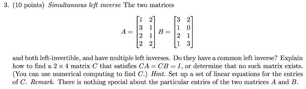 3. (10 points) Simultaneous left inverse The two | Chegg.com