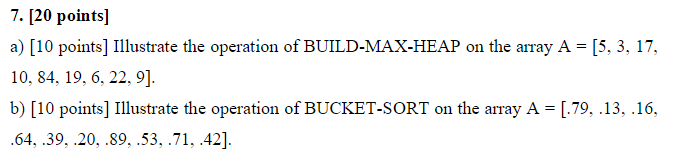 Solved 7. [20 points] a) [10 points] Illustrate the | Chegg.com