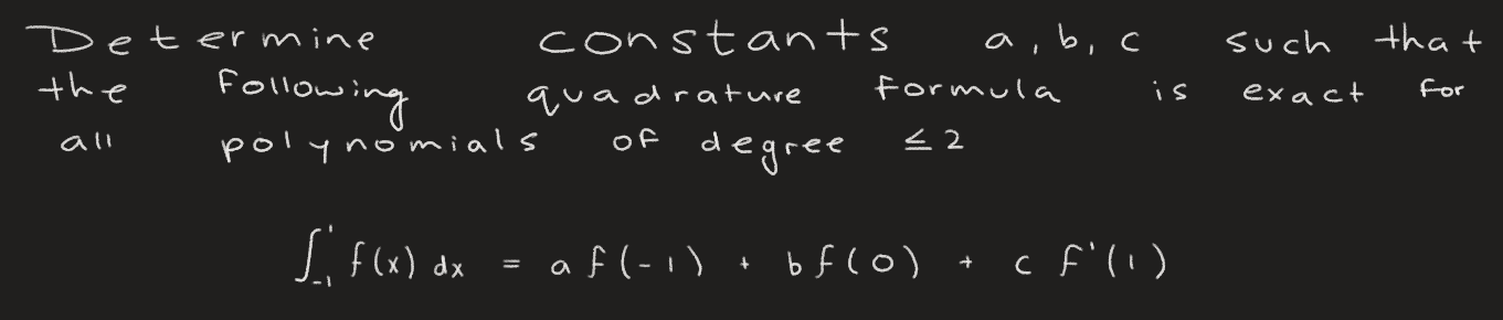 Solved Determine constants a,b,c such that the following | Chegg.com