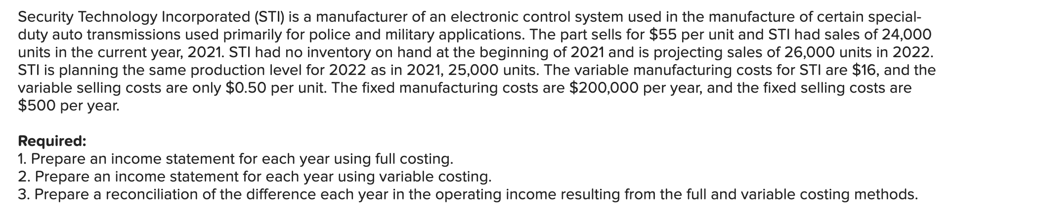 Solved Security Technology Incorporated (STI) is a | Chegg.com