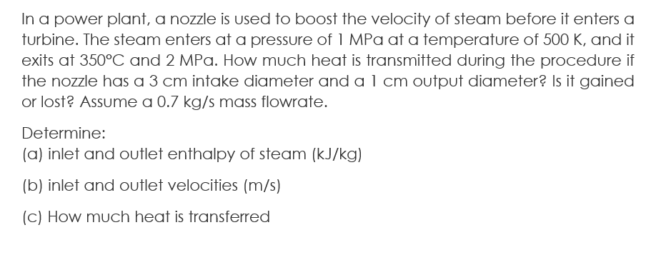 Solved In a power plant, a nozzle is used to boost the | Chegg.com