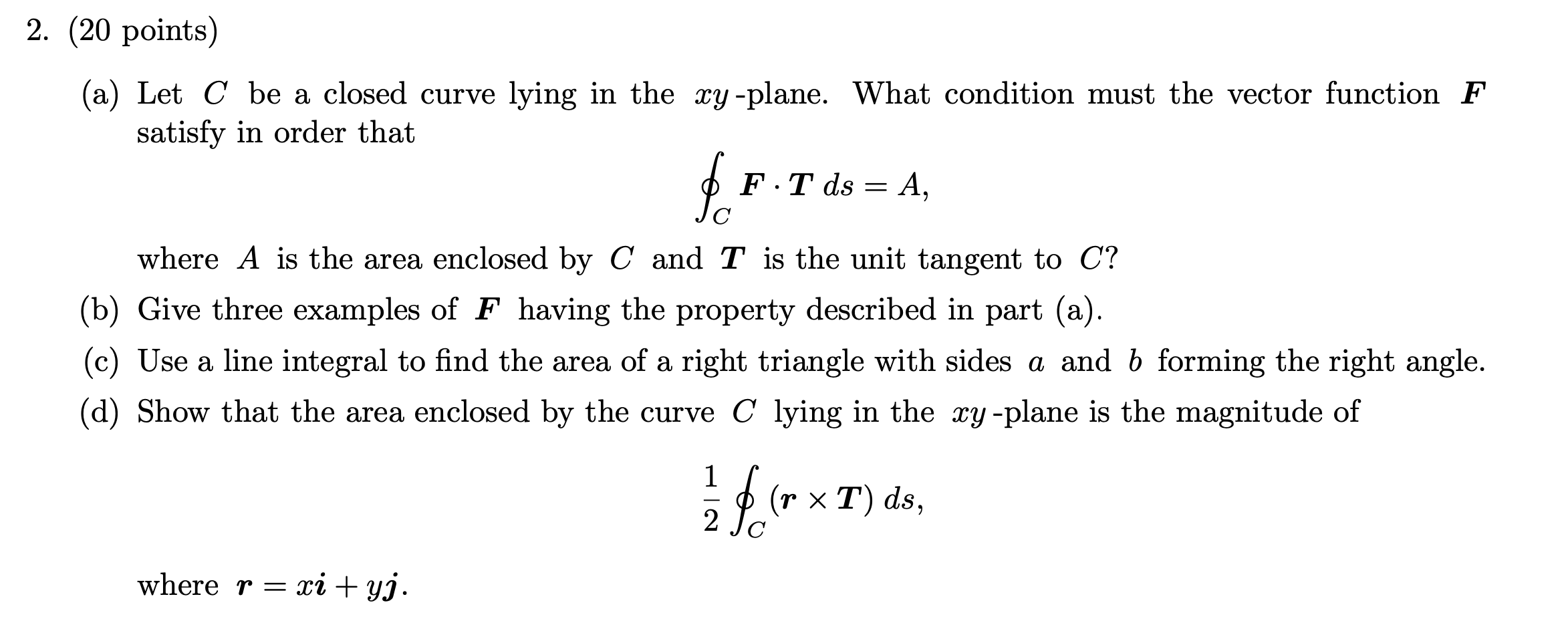 Solved 2. (20 points) (a) Let C be a closed curve lying in | Chegg.com