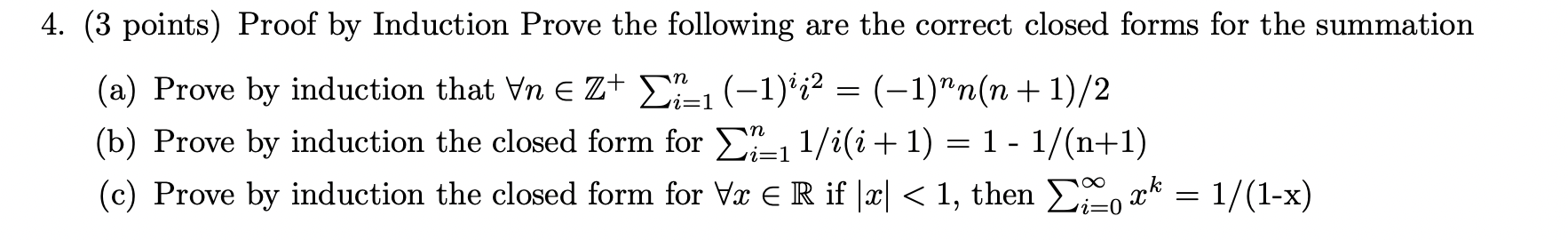 Solved 4. (3 points) Proof by Induction Prove the following | Chegg.com