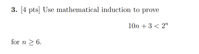 Solved 3. [4 pts] Use mathematical induction to prove 10n + | Chegg.com