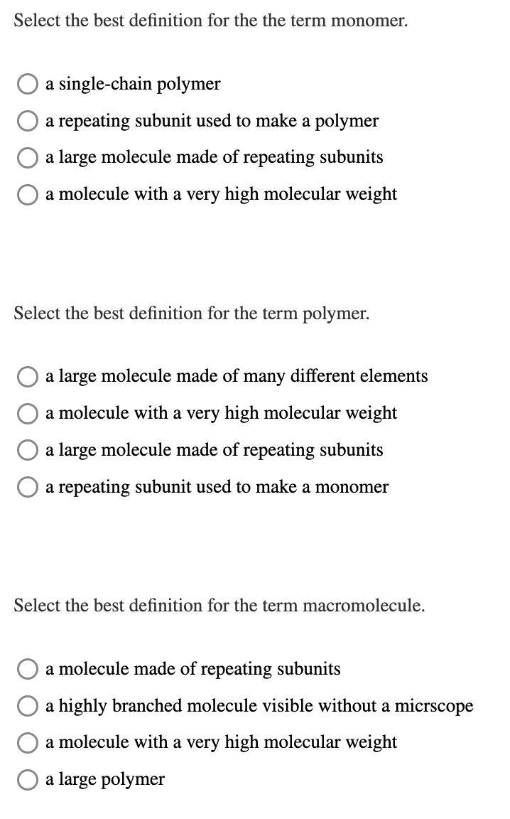 Solved Select the best definition for the the term monomer.a | Chegg.com