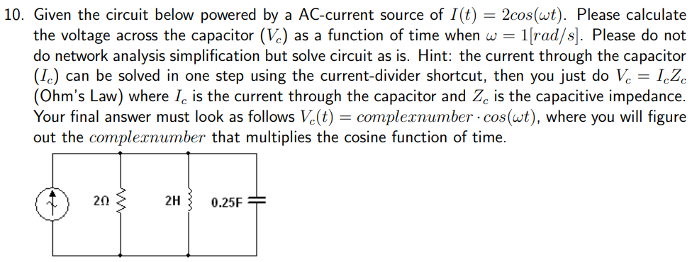 Solved 10. Given the circuit below powered by a AC-current | Chegg.com