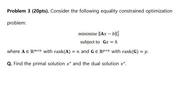 Solved Problem 3 (20pts). Consider the following equality | Chegg.com