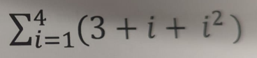Solved ∑i=14(3+i+i2) | Chegg.com