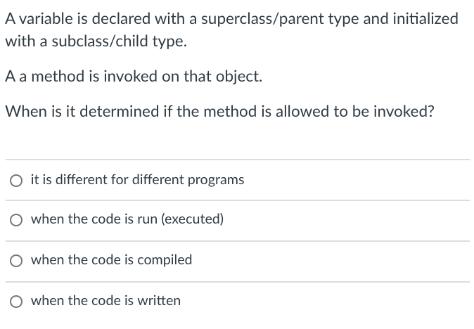 Solved A variable is declared with a superclass/parent type | Chegg.com