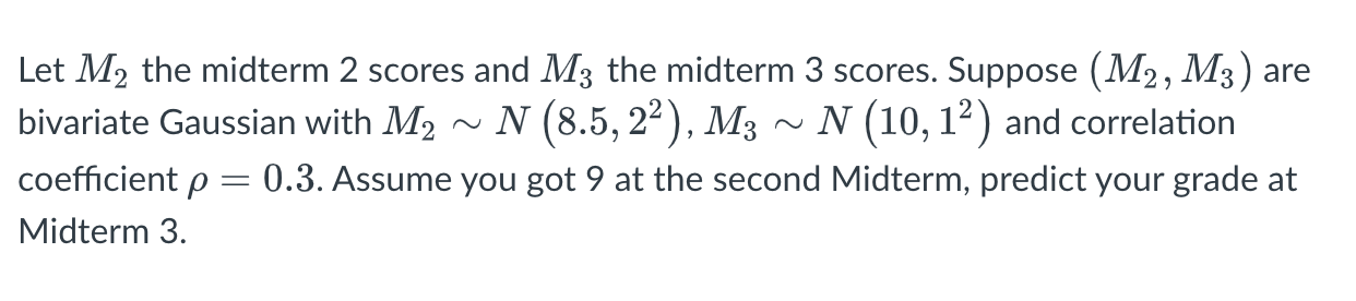 Solved Let M2 the midterm 2 scores and M3 the midterm 3 | Chegg.com