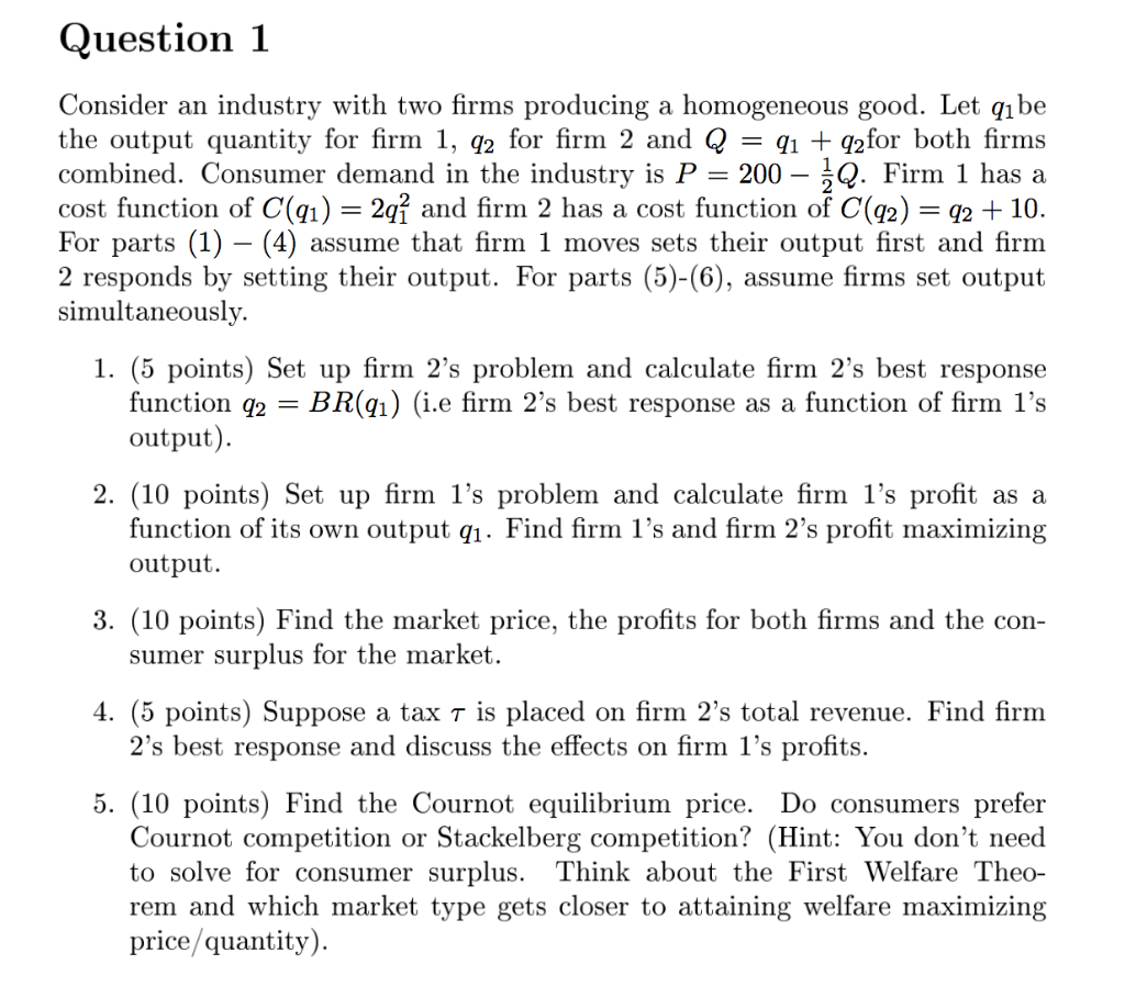 Solved Question 1 Consider an industry with two firms | Chegg.com
