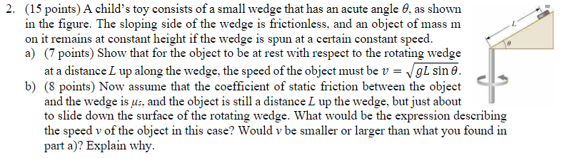 Solved 2. (15 points) A child's toy consists of a small | Chegg.com