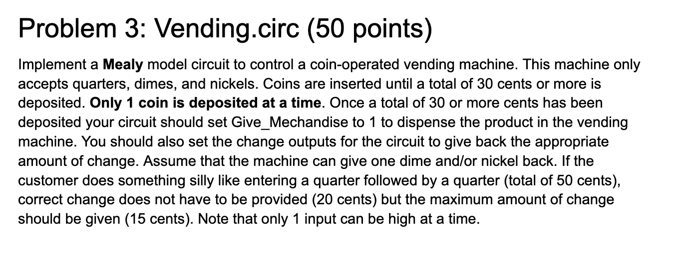 Solved Implement a Mealy model circuit to control a | Chegg.com