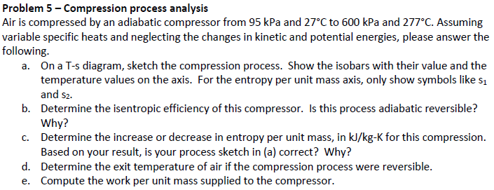 Solved Problem 5 - Compression process analysis Air is | Chegg.com