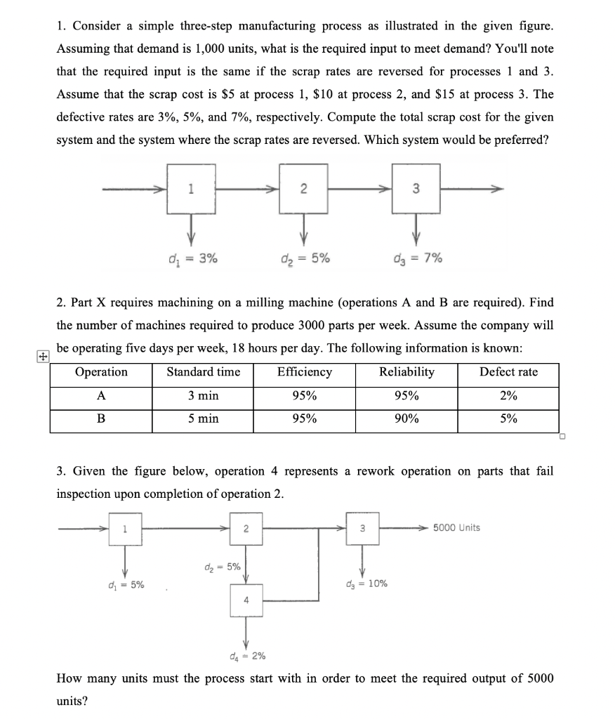 Solved 1. Consider a simple three-step manufacturing process | Chegg.com
