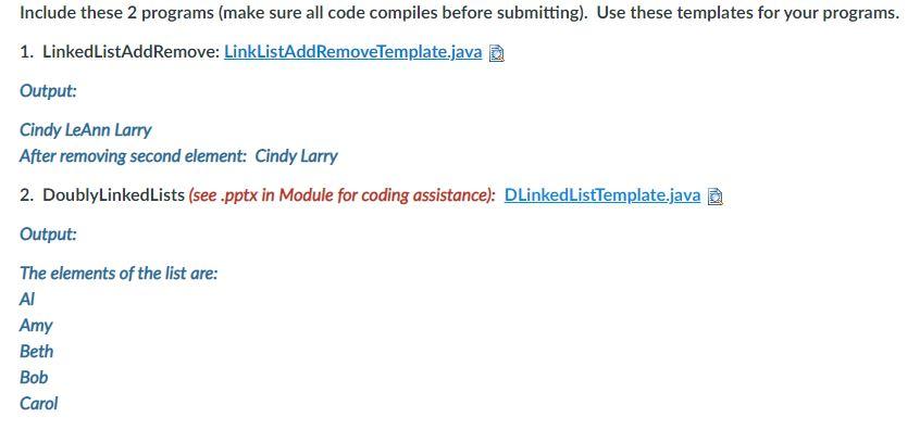 Include these 2 programs (make sure all code compiles | Chegg.com