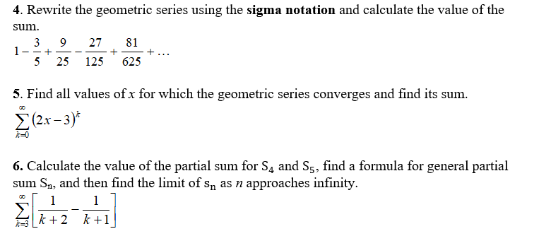 Solved 4. Rewrite the geometric series using the sigma | Chegg.com