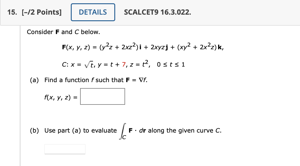 Solved −/2 Points] SCALCET9 16.3.022. Consider F and C | Chegg.com