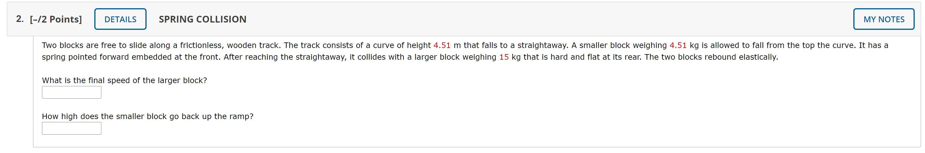 2. [-/2 Points] DETAILS SPRING COLLISION MY NOTES Two | Chegg.com