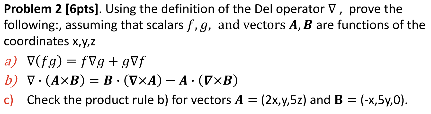 Solved Problem 2 [6pts]. ﻿Using the definition of the Del | Chegg.com