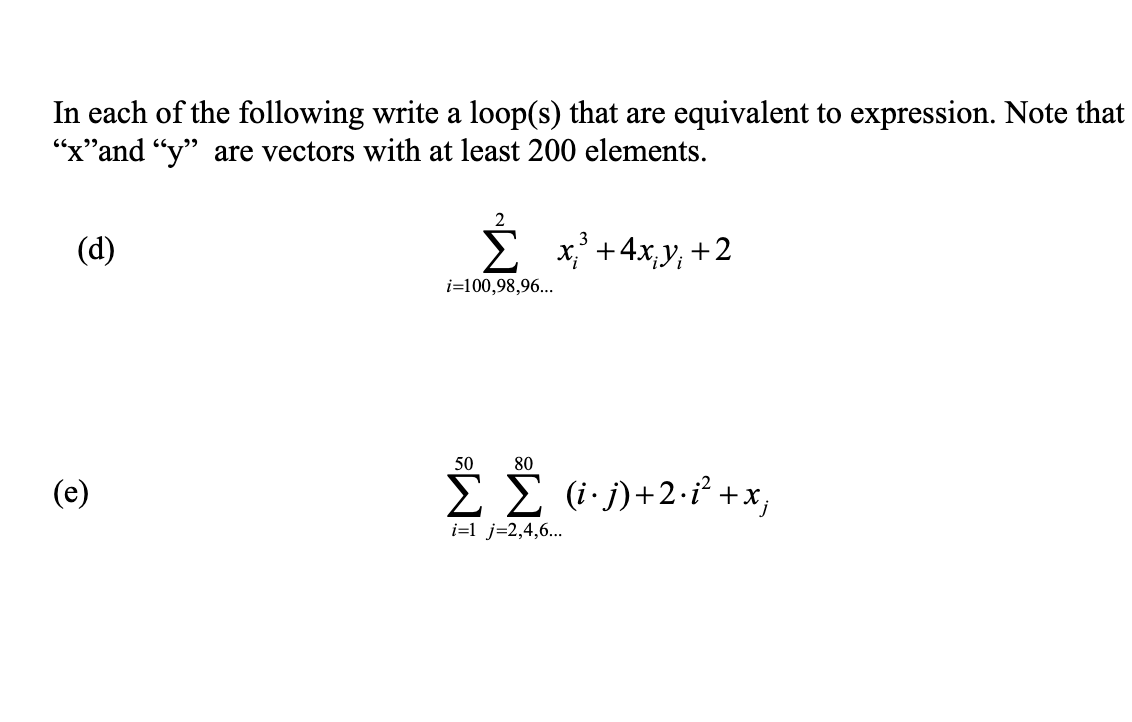 Solved In each of the following write a loop(s) that are | Chegg.com