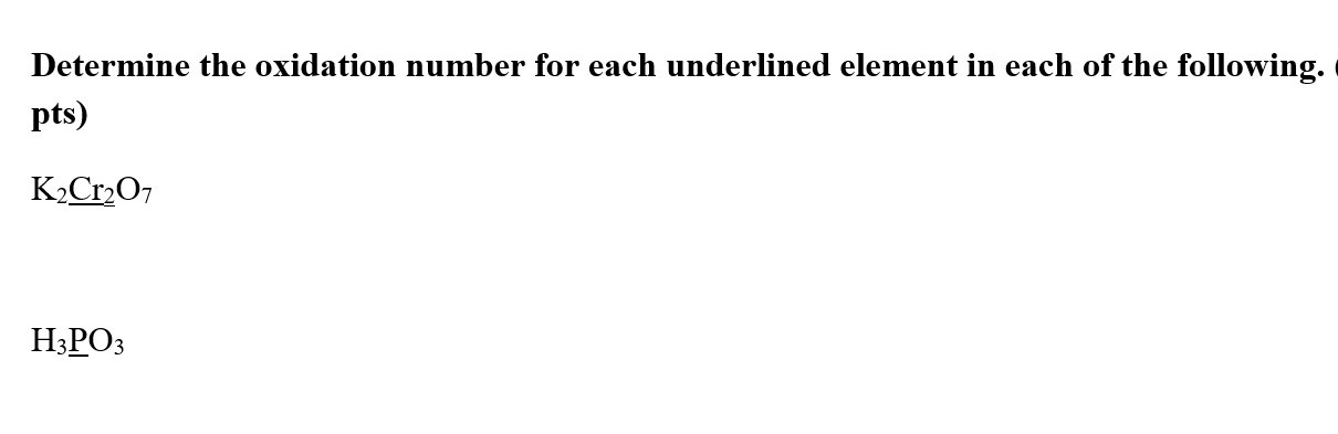 Solved Determine the oxidation number for each underlined | Chegg.com