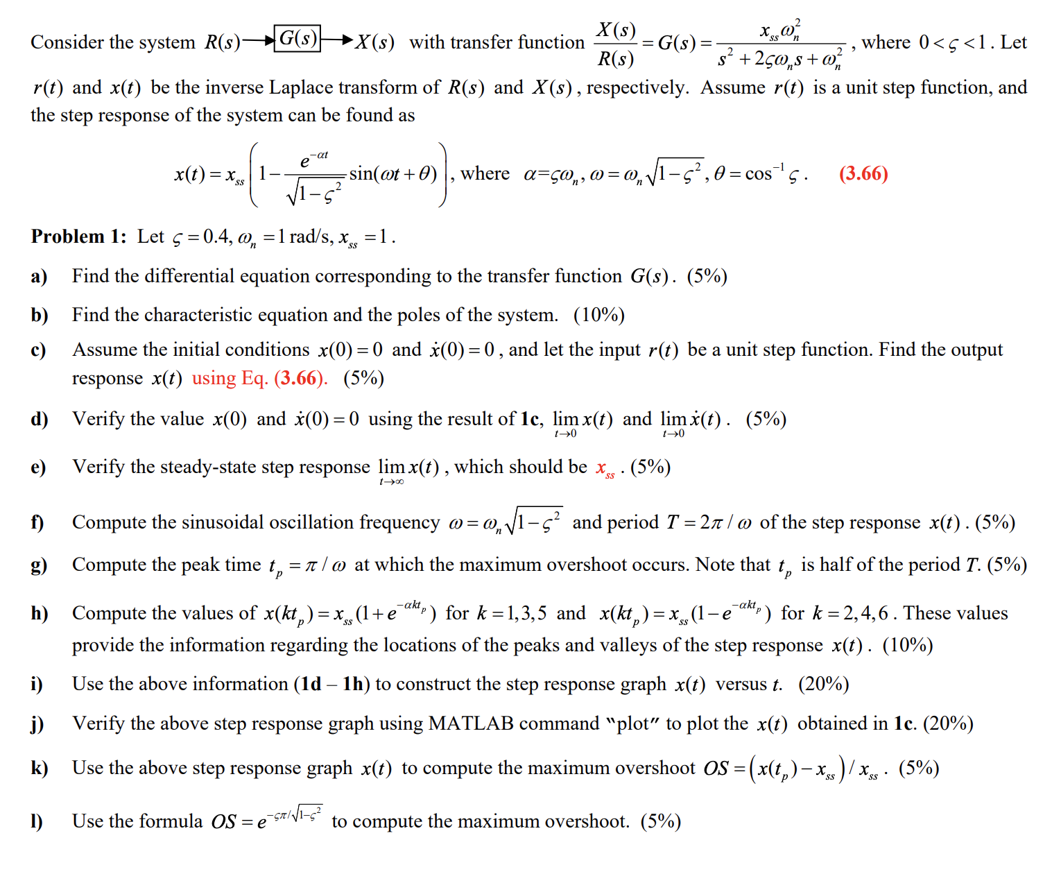 Solved Consider the system R(s) G(s)→X(s) with transfer | Chegg.com