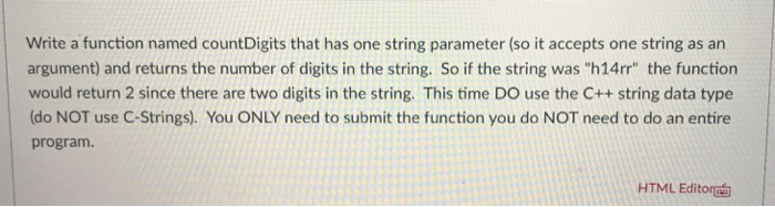 Solved Write a function named countDigits that has one | Chegg.com